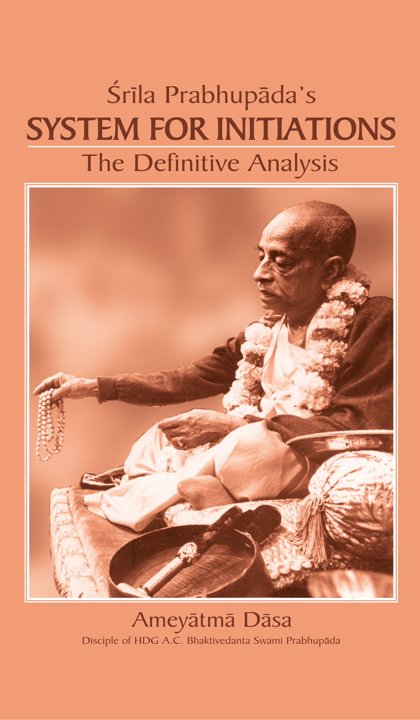 Srila Prabhupada's System For Initiations